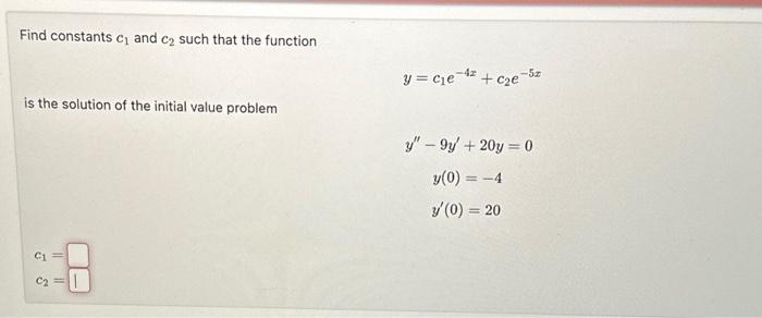 Solved Find constants c1 and c2 such that the function | Chegg.com