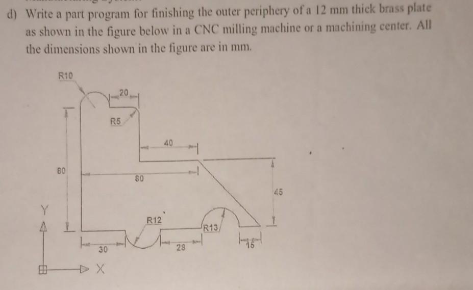 Solved d) Write a part program for finishing the outer | Chegg.com