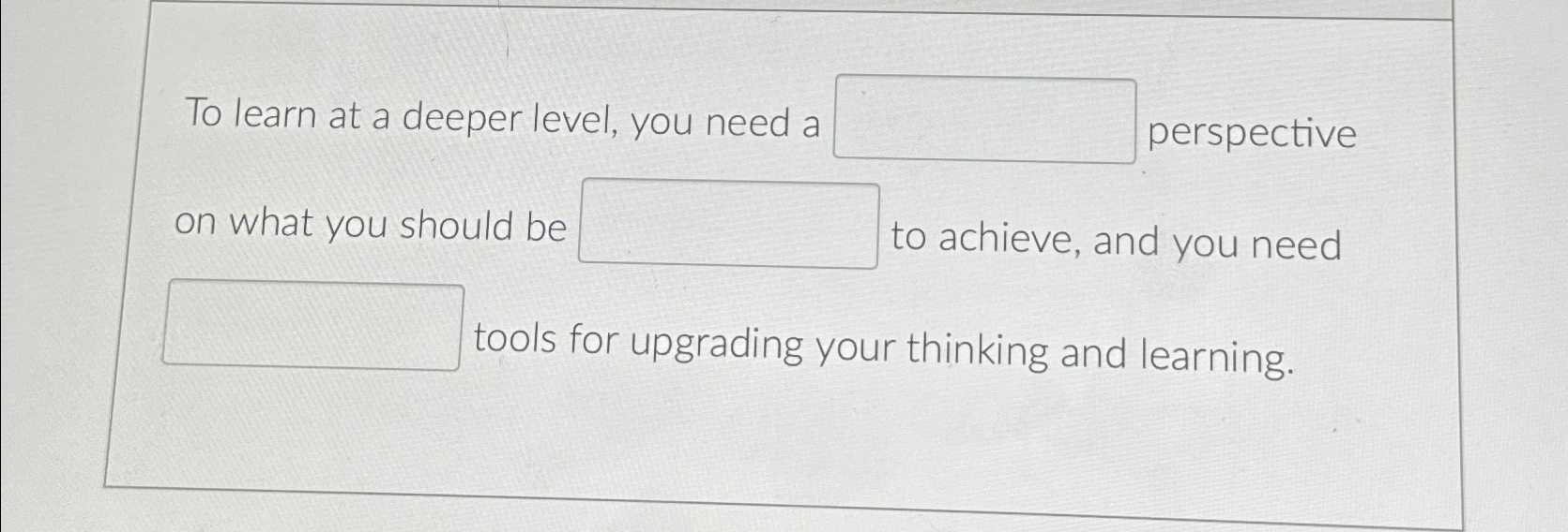 Solved To learn at a deeper level, you need a ﻿perspective | Chegg.com