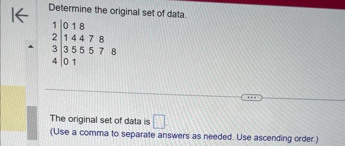 Solved Determine the original set of data. | Chegg.com