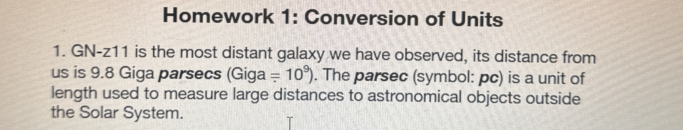Solved Homework 1: Conversion of UnitsGN-z11 ﻿is the most | Chegg.com