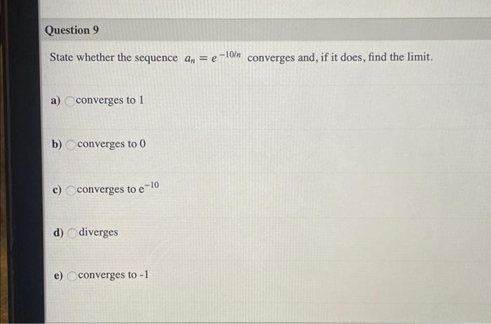 Solved State whether the sequence an=ln(n+110n) converges | Chegg.com