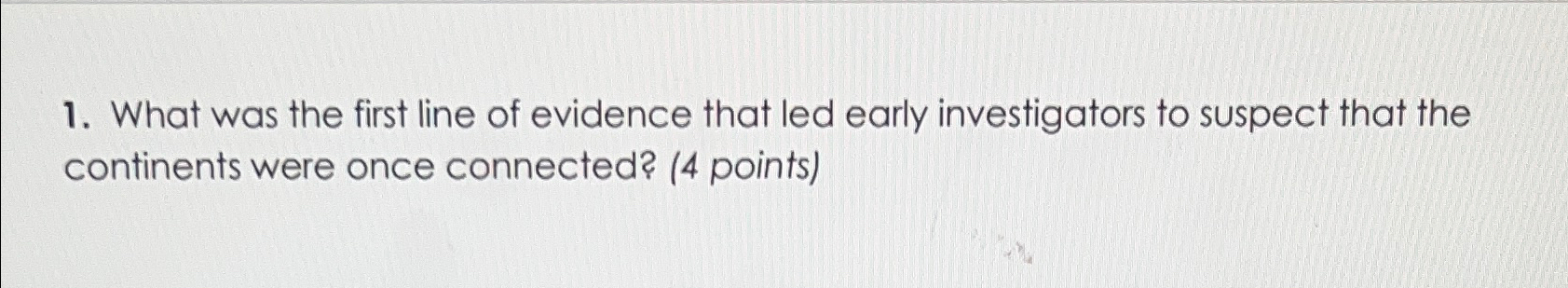 Solved What was the first line of evidence that led early | Chegg.com