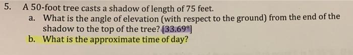 Solved 5. A 50-foot tree casts a shadow of length of 75 | Chegg.com
