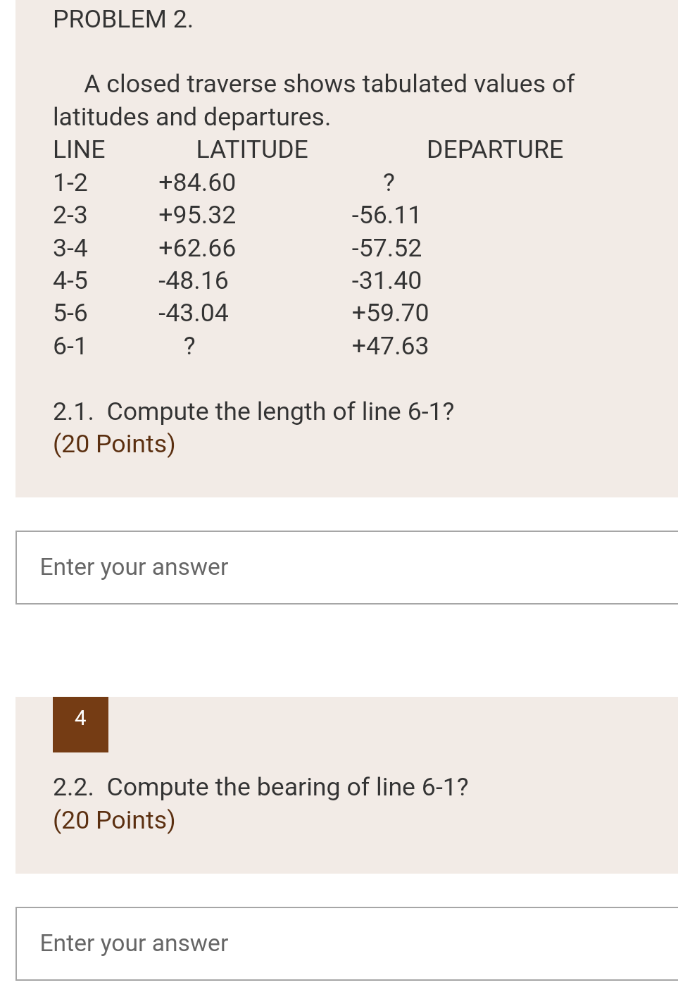 Solved PROBLEM 2. A closed traverse shows tabulated values | Chegg.com