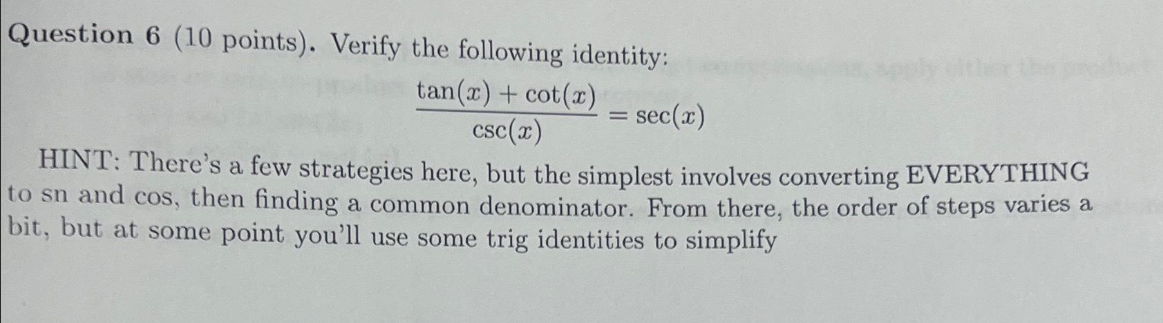 Solved Question 6 (10 ﻿points). ﻿Verify the following | Chegg.com