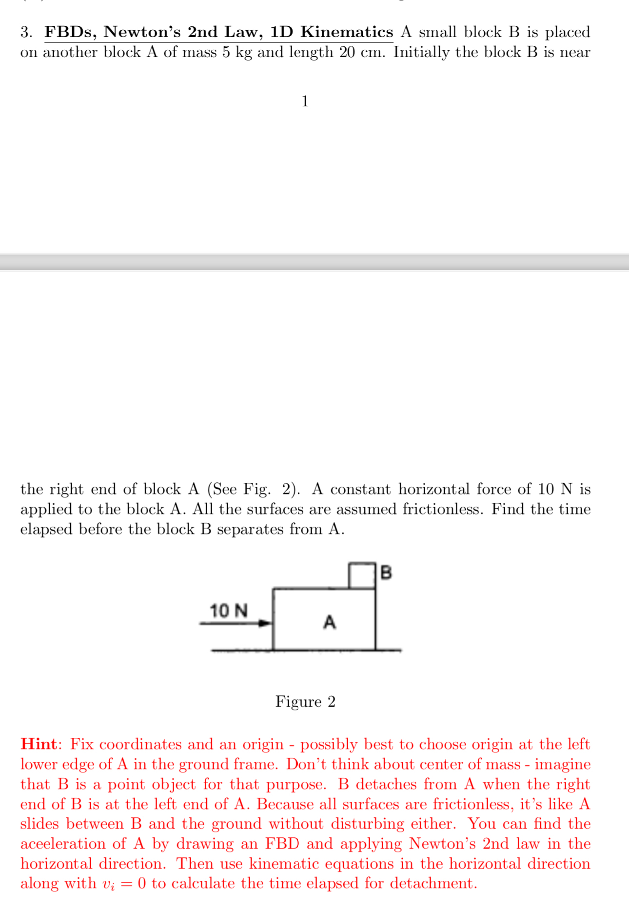 Solved FBDs, ﻿Newton's 2nd Law, 1D Kinematics A small block | Chegg.com