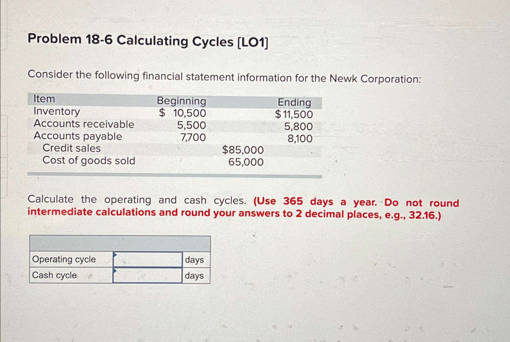 Solved Problem 18-6 ﻿Calculating Cycles [LO1]Consider the | Chegg.com
