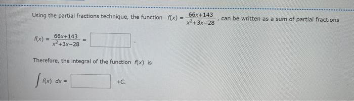 Solved Using the partial fractions technique, the function | Chegg.com