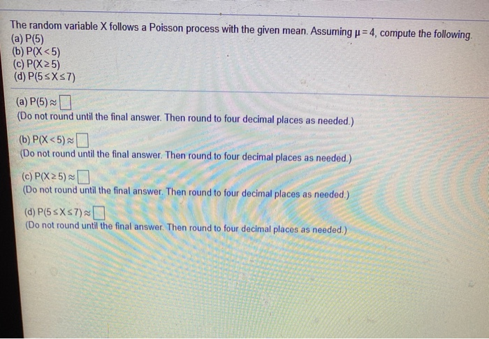 Solved The random variable X follows a Poisson process with | Chegg.com