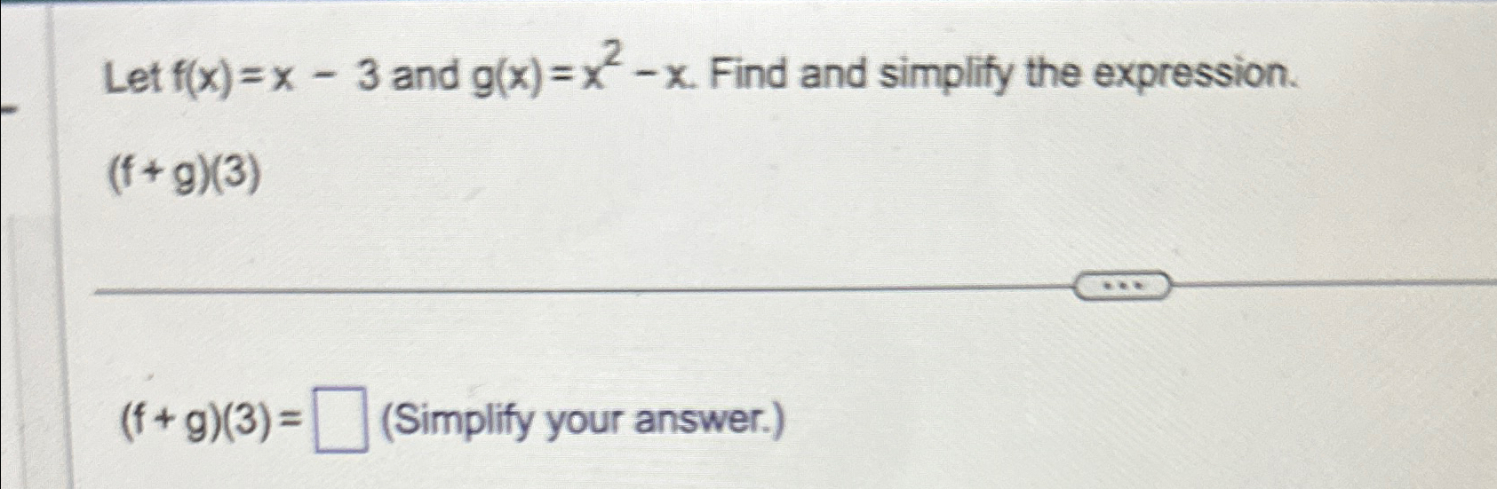 Solved Let F X X 3 ﻿and G X X2 X ﻿find And Simplify The