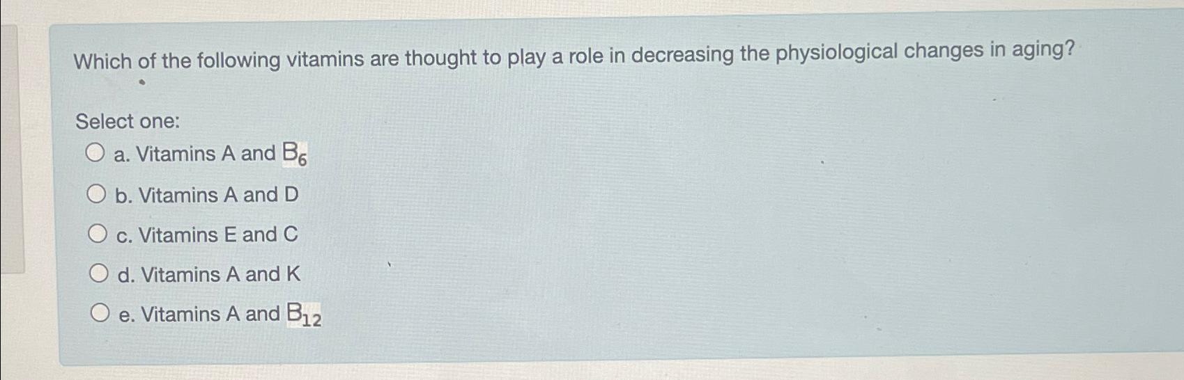 Solved Which of the following vitamins are thought to play a | Chegg.com