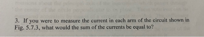 3. If you were to measure the current in each arm of | Chegg.com