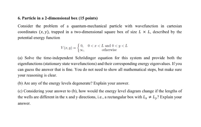 Solved 6. Particle in a 2-dimensional box (15 points) | Chegg.com