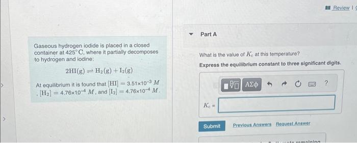 Solved Gaseous hydrogen iodide is placed in a closed | Chegg.com
