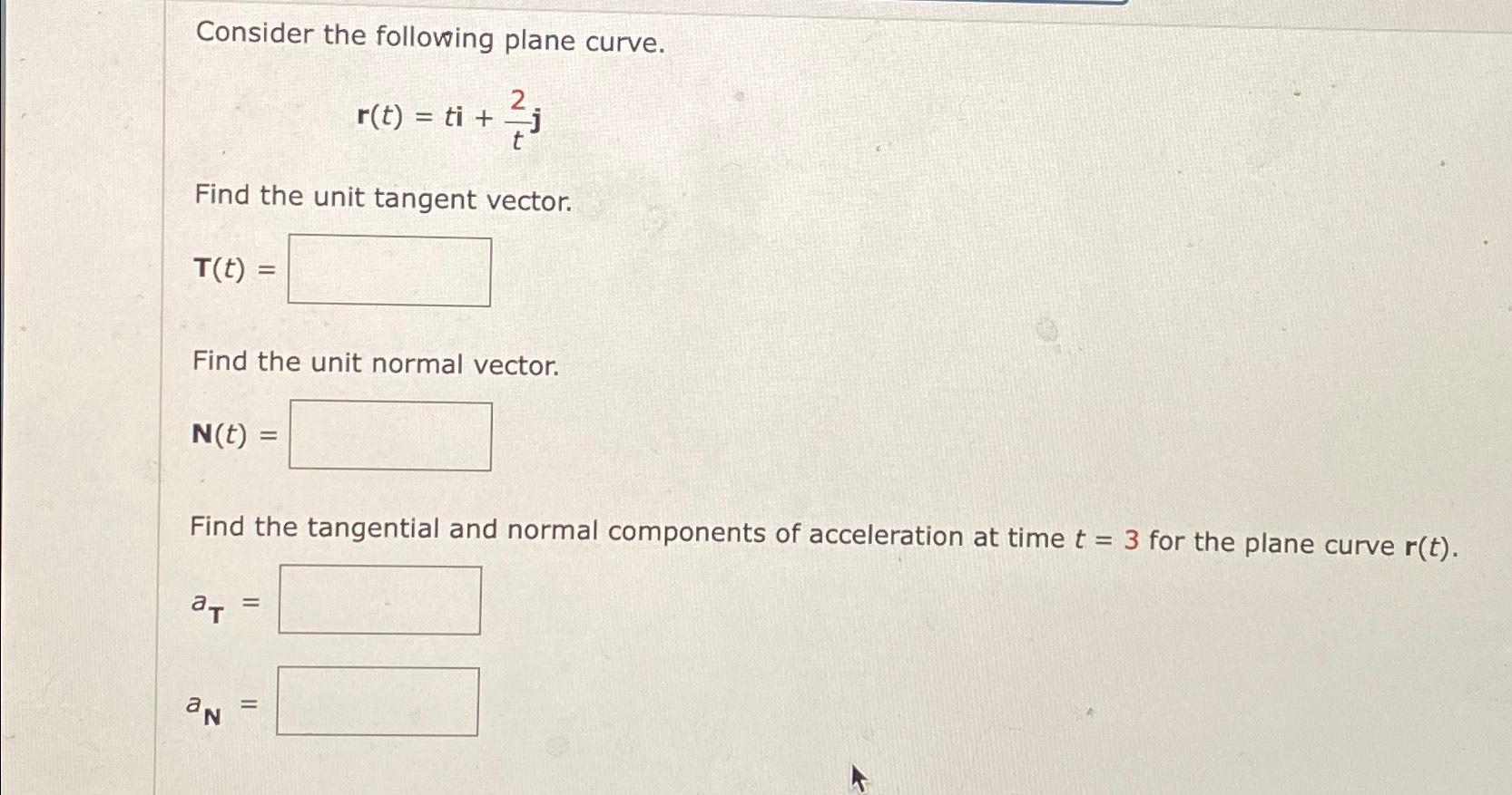 Solved Consider the following plane curve.r(t)=ti+2tjFind | Chegg.com