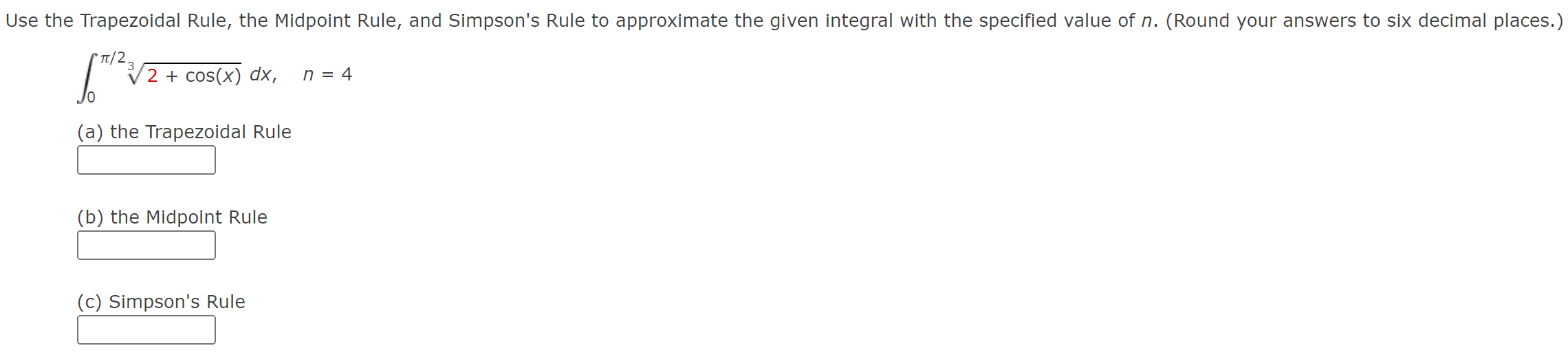 Solved Use the Trapezoidal Rule, the Midpoint Rule, and | Chegg.com