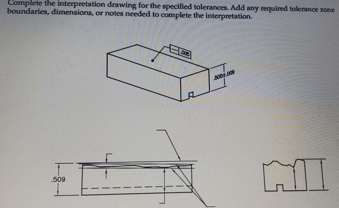 Solved Complete the interpretation drawing for the specified | Chegg.com