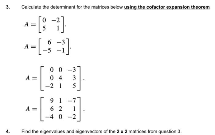 Solved 3. Calculate the determinant for the matrices below | Chegg.com