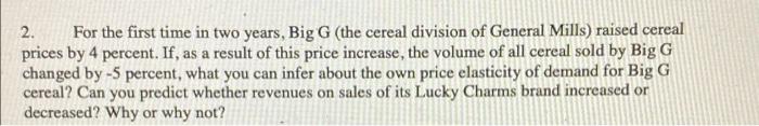 Solved 2. For the first time in two years, Big G (the cereal | Chegg.com
