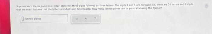 Solved Suppose each license plate in a certain state has | Chegg.com