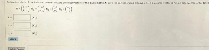 Solved Determine which of the indicated column vectors are | Chegg.com