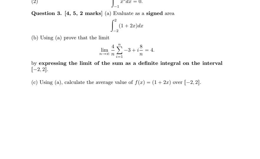 Solved Question 3. [4, 5, 2 marks] (a) Evaluate as a signed | Chegg.com