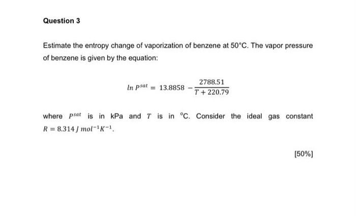 Solved Question 3 Estimate the entropy change of | Chegg.com