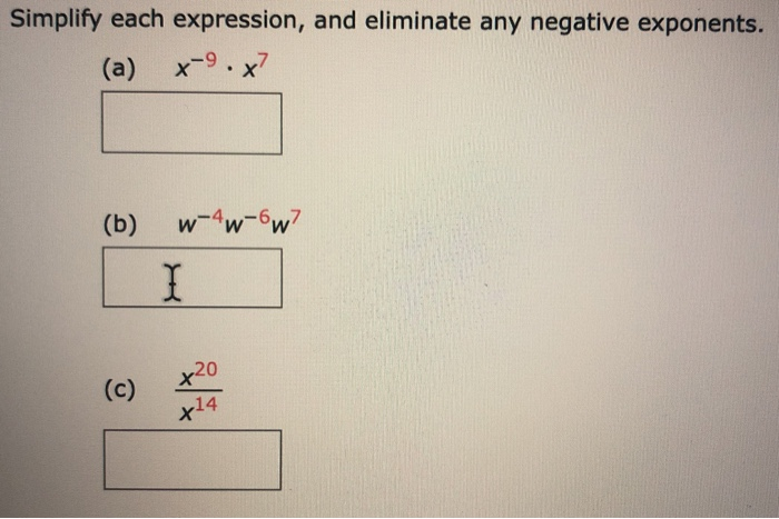 Solved Simplify each expression, and eliminate any negative | Chegg.com