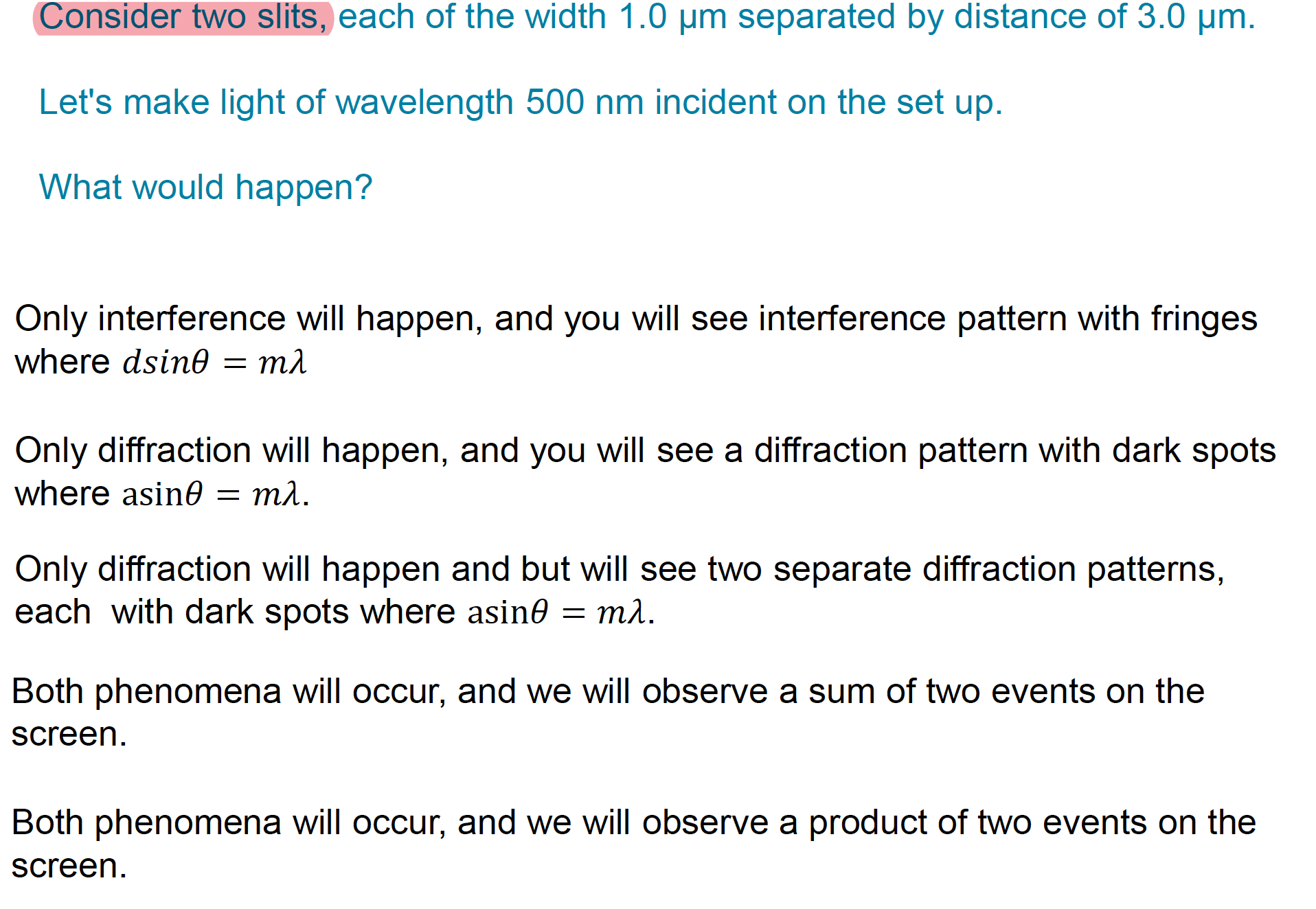 Solved Consider two slits, each of the width 1.0μm | Chegg.com