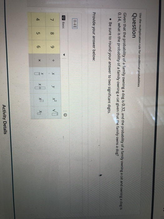 Solved Use the multiplication rule for conditional | Chegg.com