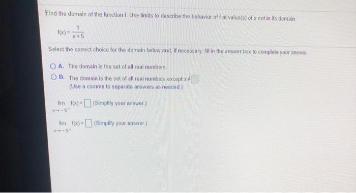 Solved Find the domain of the function f Use limits to | Chegg.com
