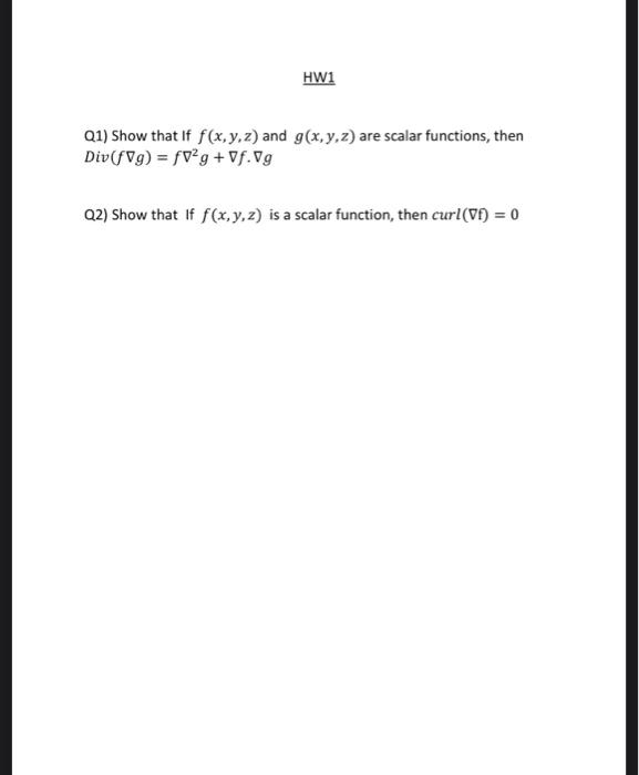 Solved HW1 Q1) Show that If f(x, y, z) and g(x, y, z) are | Chegg.com