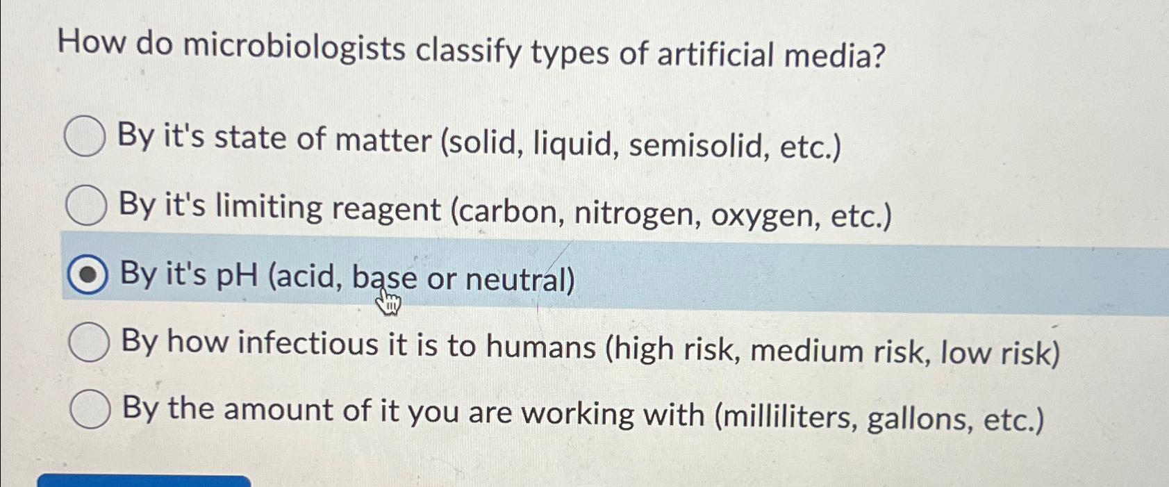 Solved How do microbiologists classify types of artificial | Chegg.com