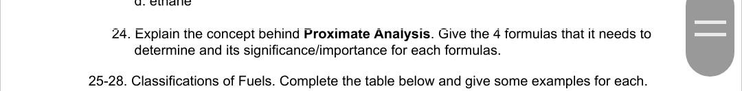 Solved = 24. Explain the concept behind Proximate Analysis. | Chegg.com