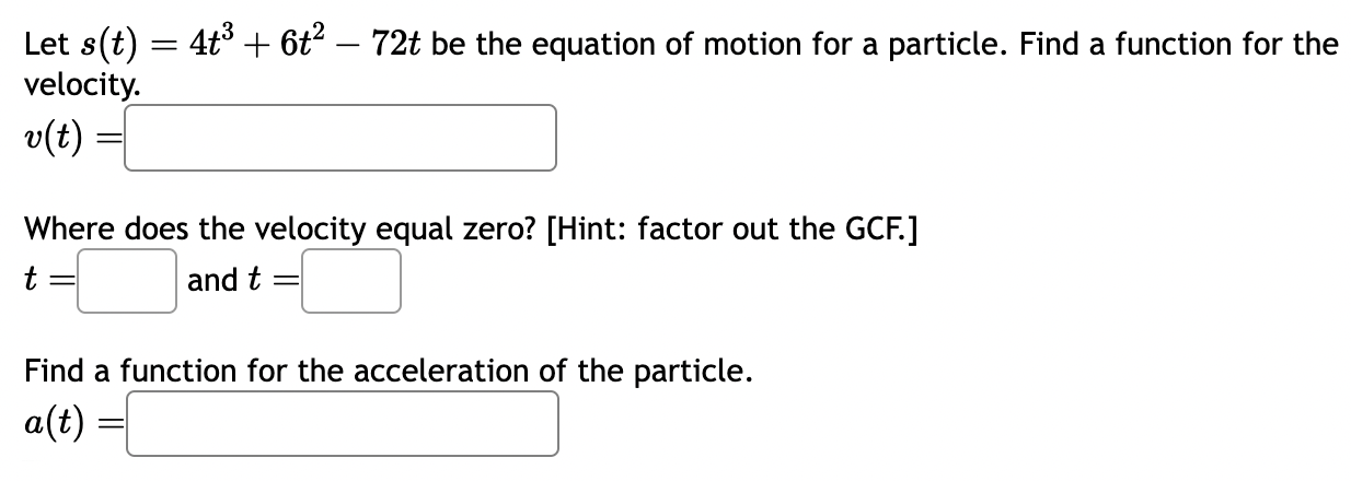 Solved Let s(t)=4t3+6t2-72t ﻿be the equation of motion for a | Chegg.com