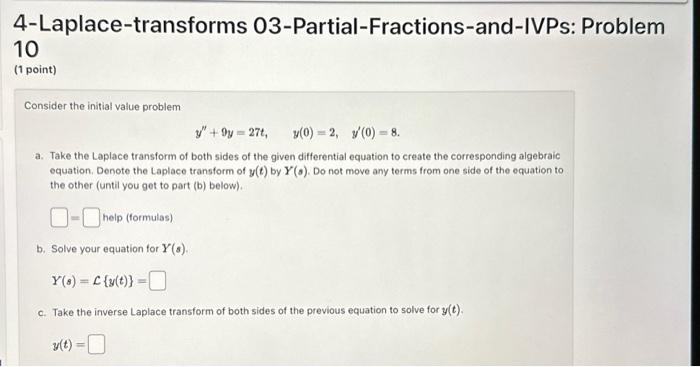 Solved 4-Laplace-transforms 03-Partial-Fractions-and-IVPs: | Chegg.com