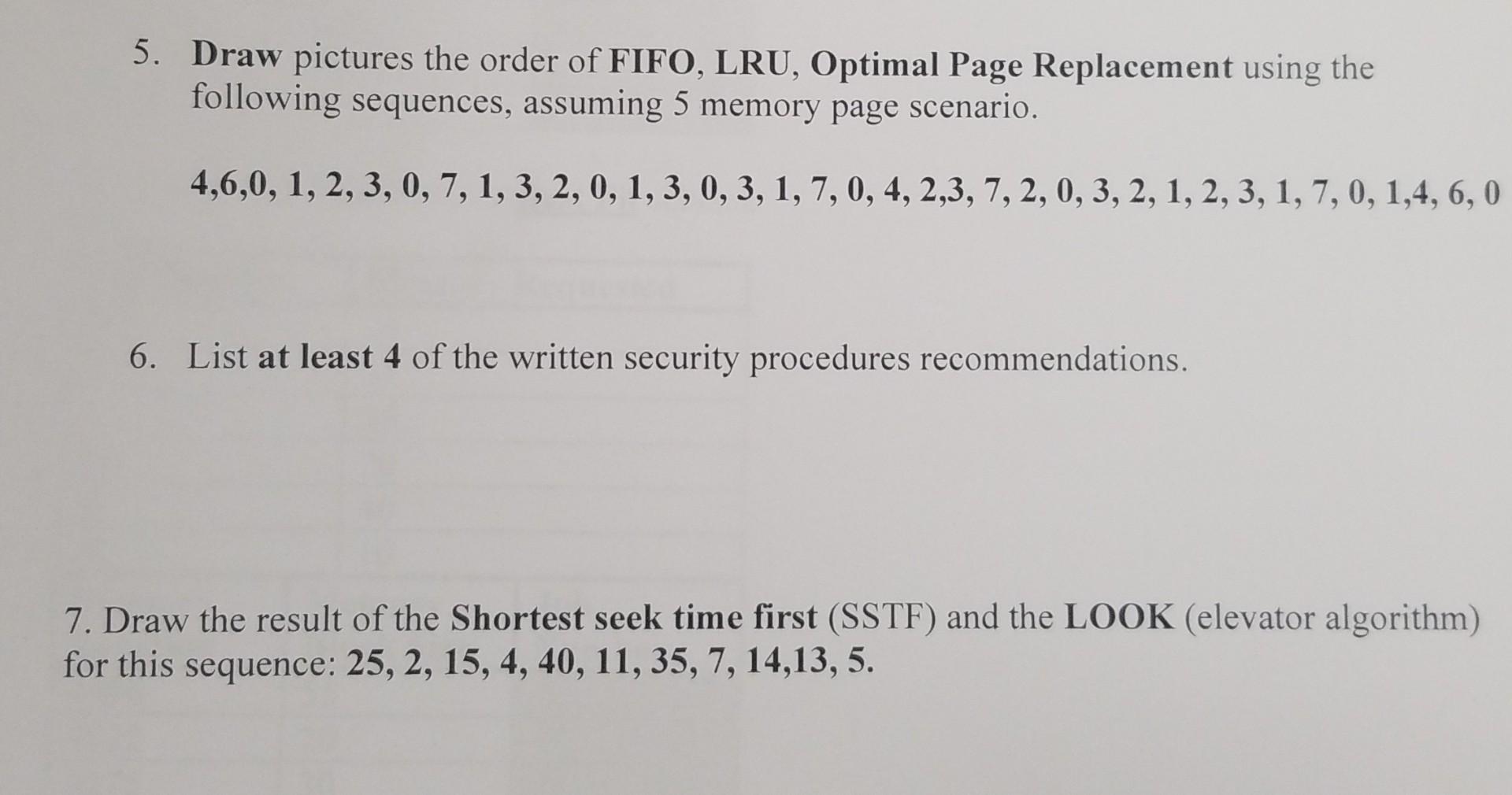 Solved 5. Draw pictures the order of FIFO, LRU, Optimal Page | Chegg.com