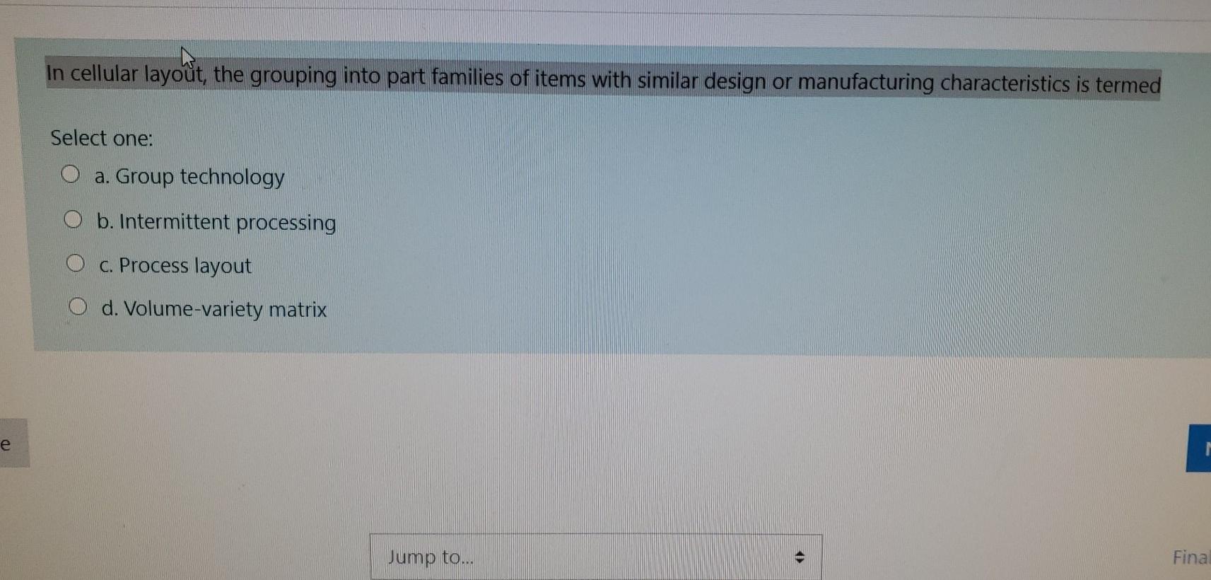 Solved In cellular layout, the grouping into part families | Chegg.com