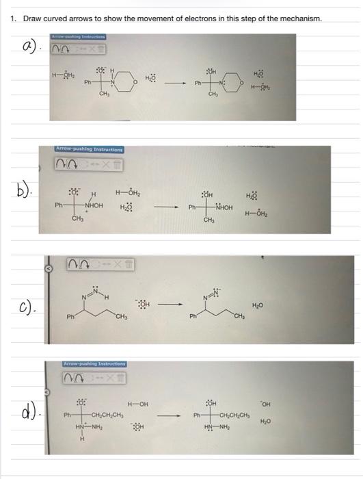 [Solved]: 1. Draw curved arrows to show the movement of ele