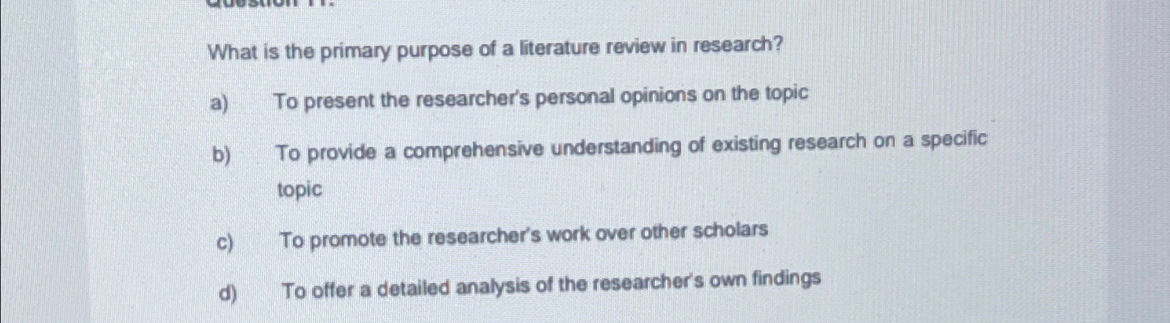 Solved What is the primary purpose of a literature review in | Chegg.com