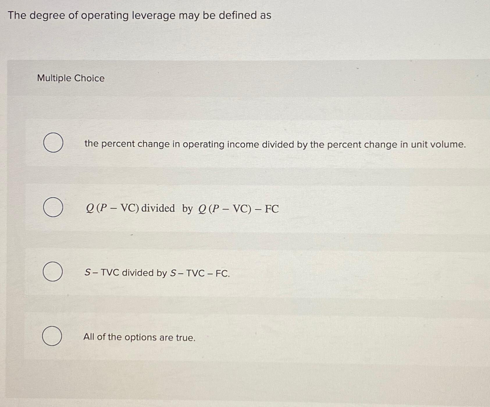 Solved The degree of operating leverage may be defined | Chegg.com