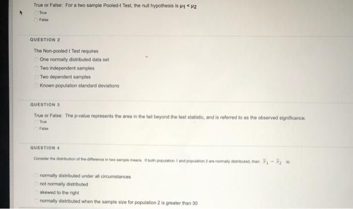 Solved True or False: For a two sample Pooled-t Test, the | Chegg.com