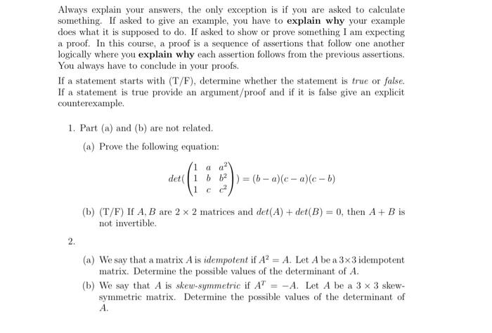 Solved Always explain your answers, the only exception is if | Chegg.com