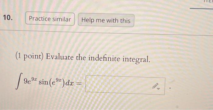 Solved (1 point) Evaluate the indefinite integral. \\[ \\int | Chegg.com