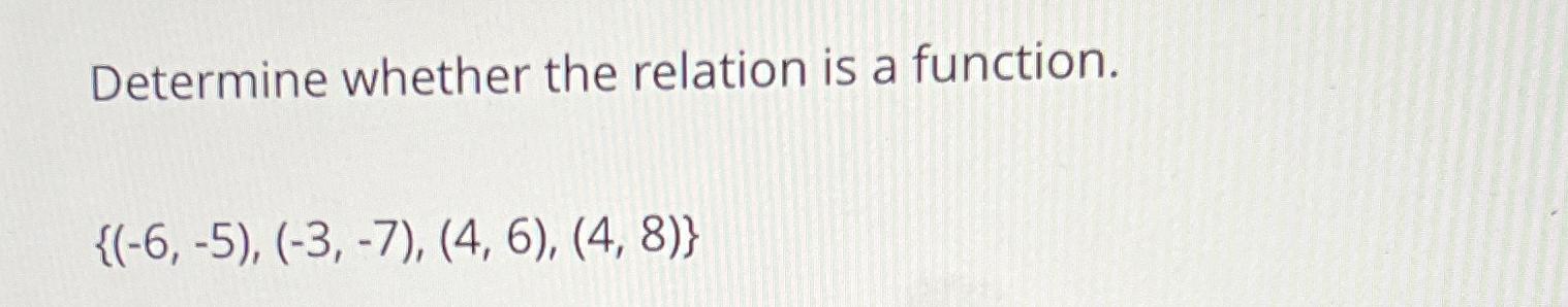 Solved Determine Whether The Relation Is A