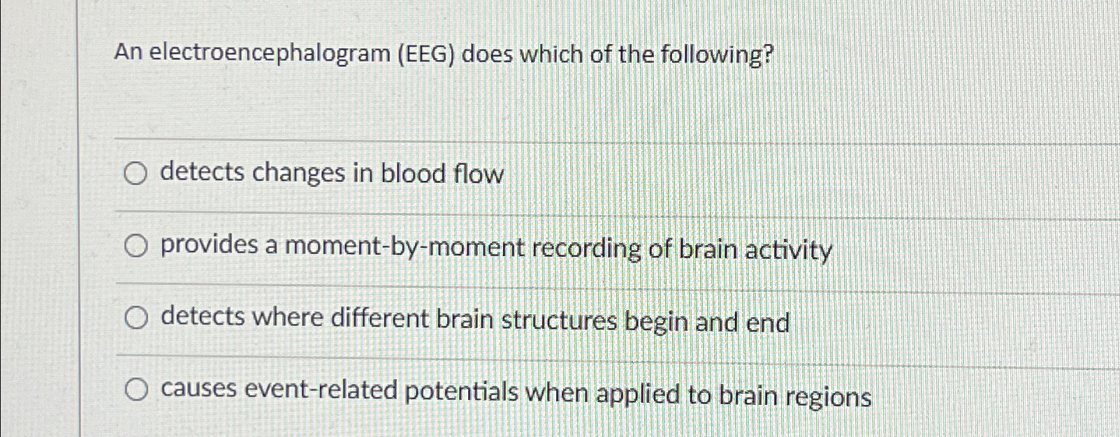 Solved An electroencephalogram (EEG) ﻿does which of the | Chegg.com