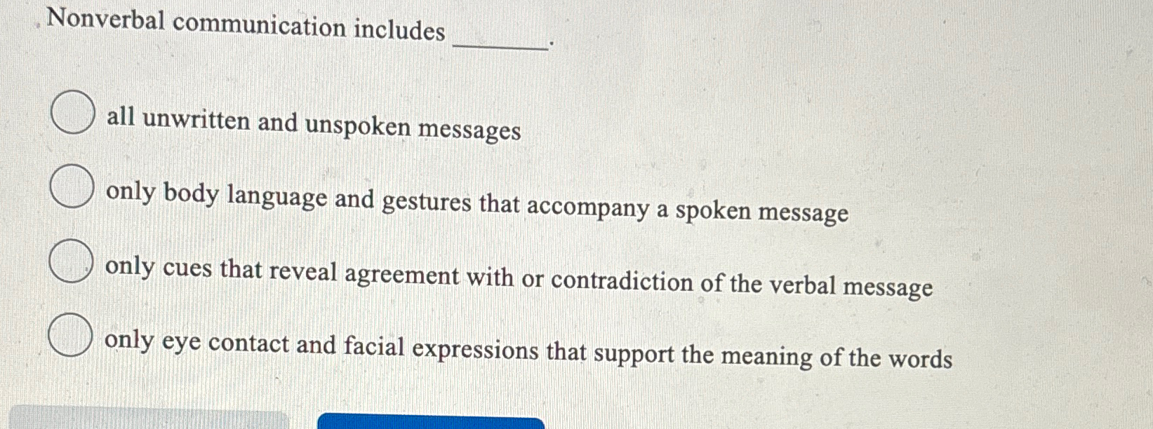 Solved Nonverbal communication includesall unwritten and | Chegg.com