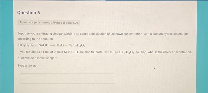 Solved Suppose you are titrating vinegar, which is an acetic | Chegg.com
