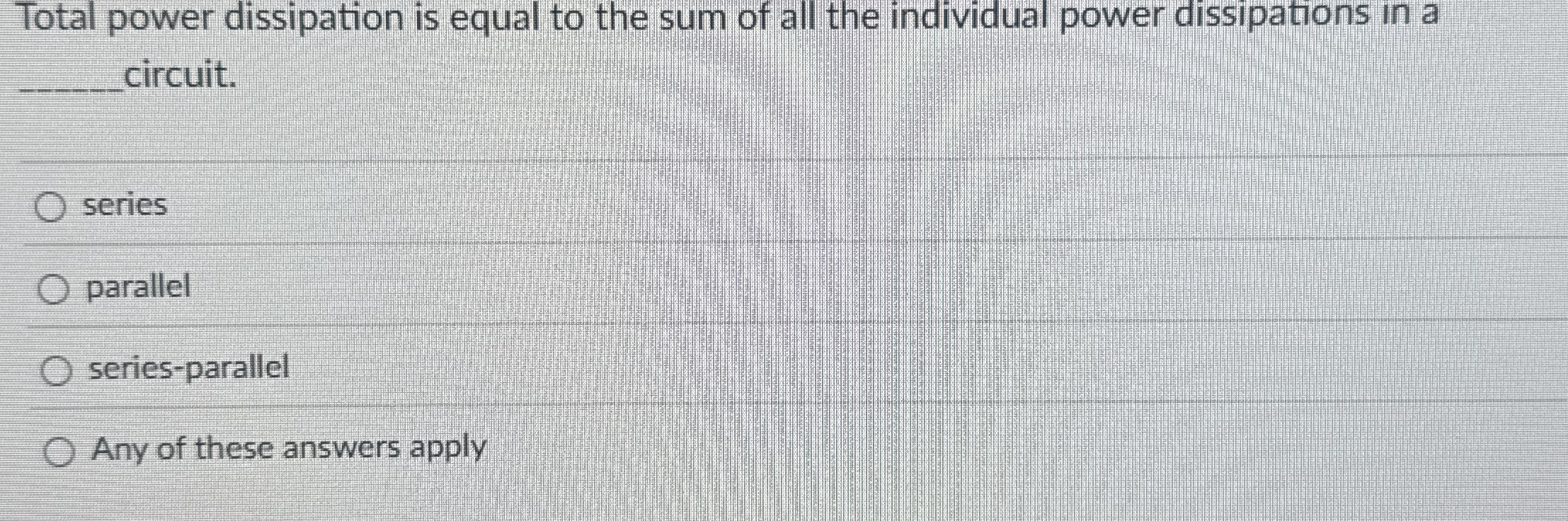 Solved Total power dissipation is equal to the sum of all | Chegg.com